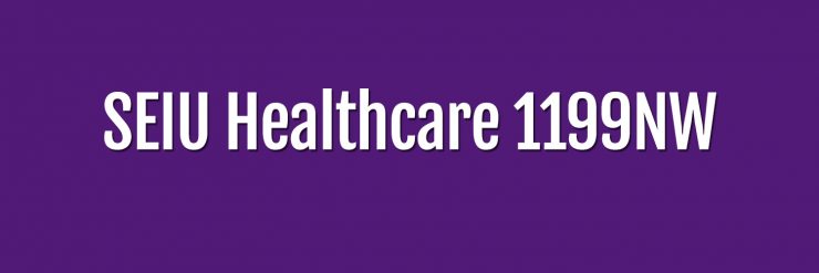 SEIU Healthcare 1199NW